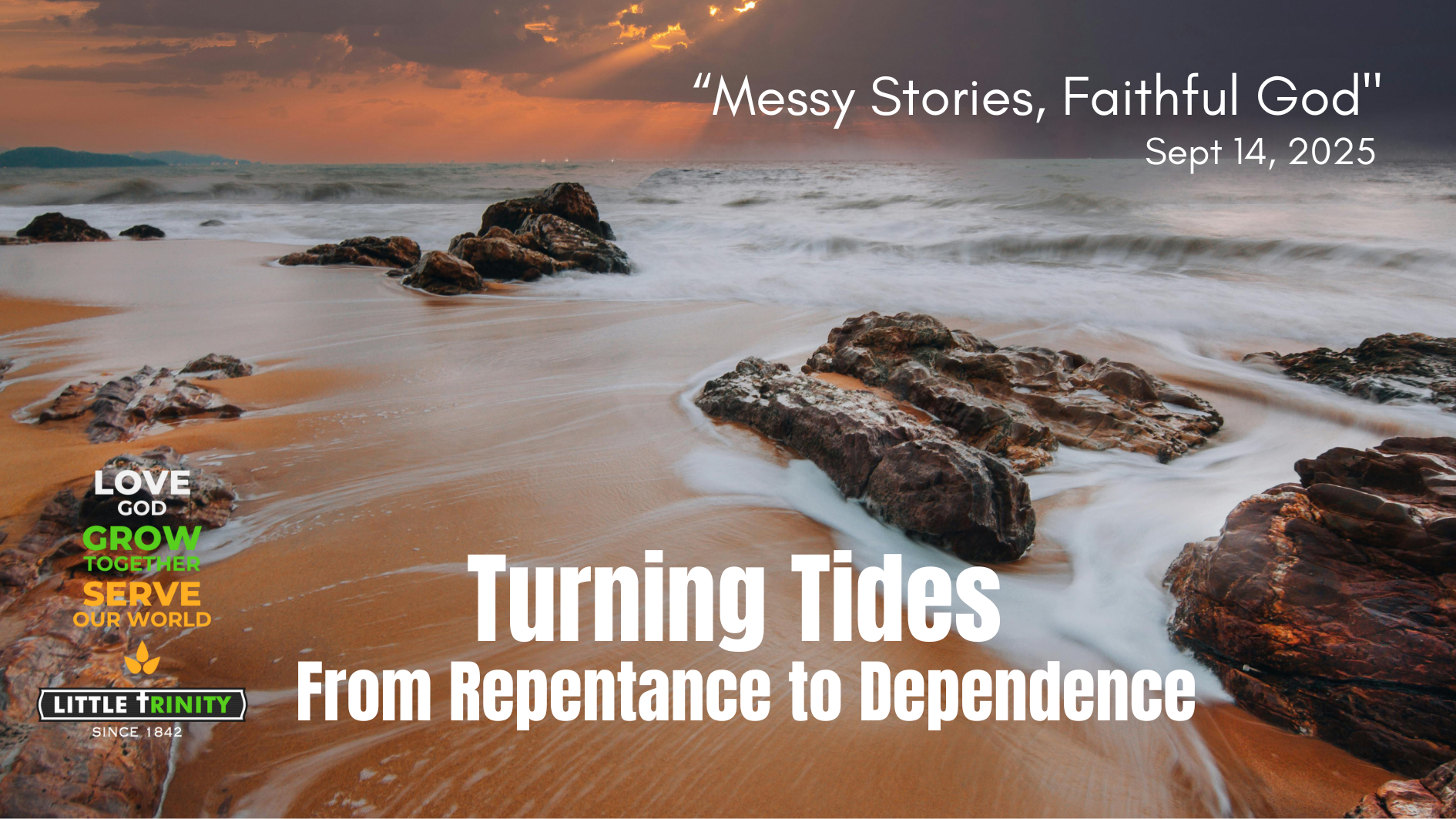 Turning Tides: From Repentance to Dependence“Messy Stories, Faithful ...